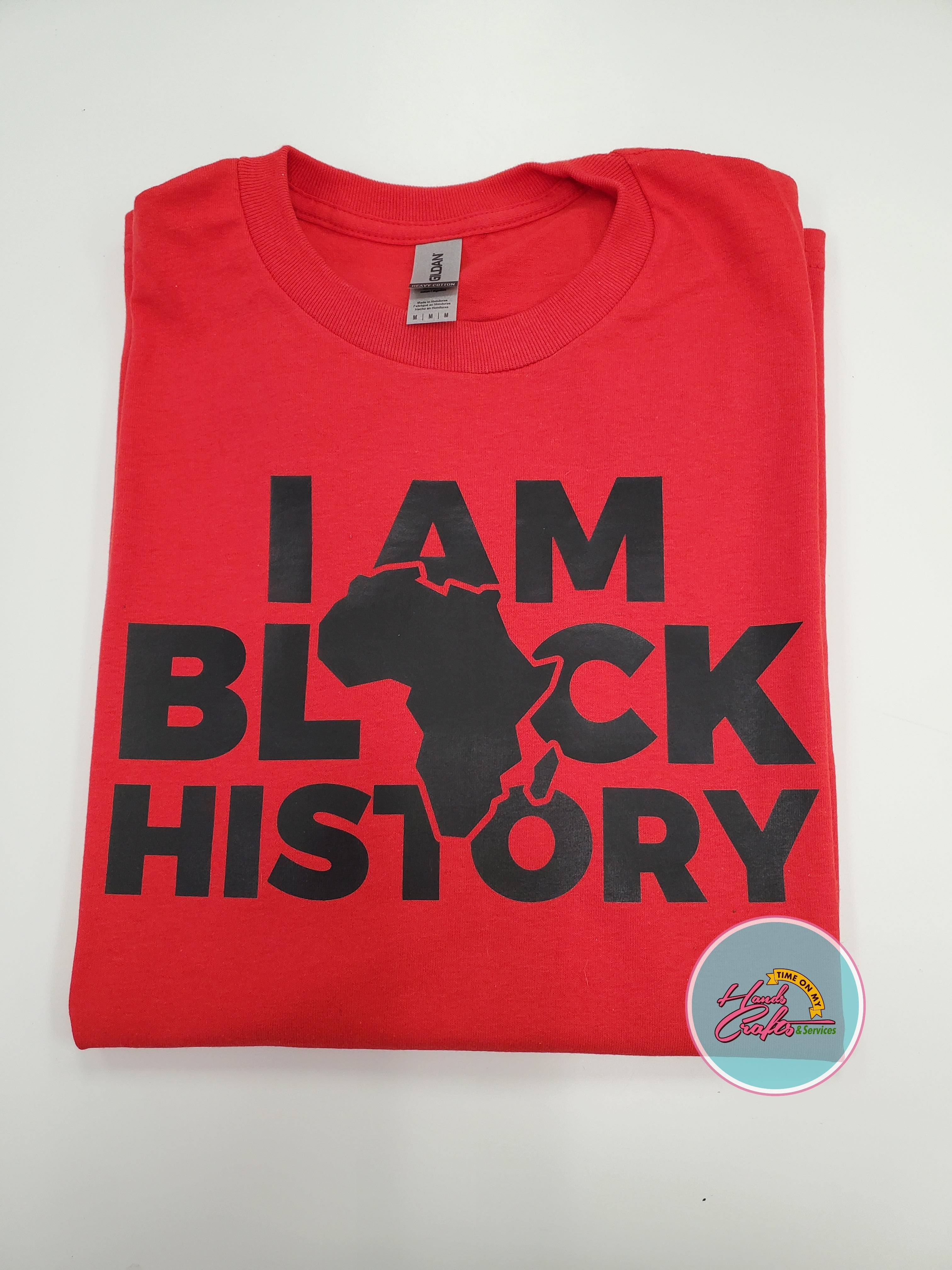 T-shirts | I Am Black History – Time On My Hands: Crafts & Services