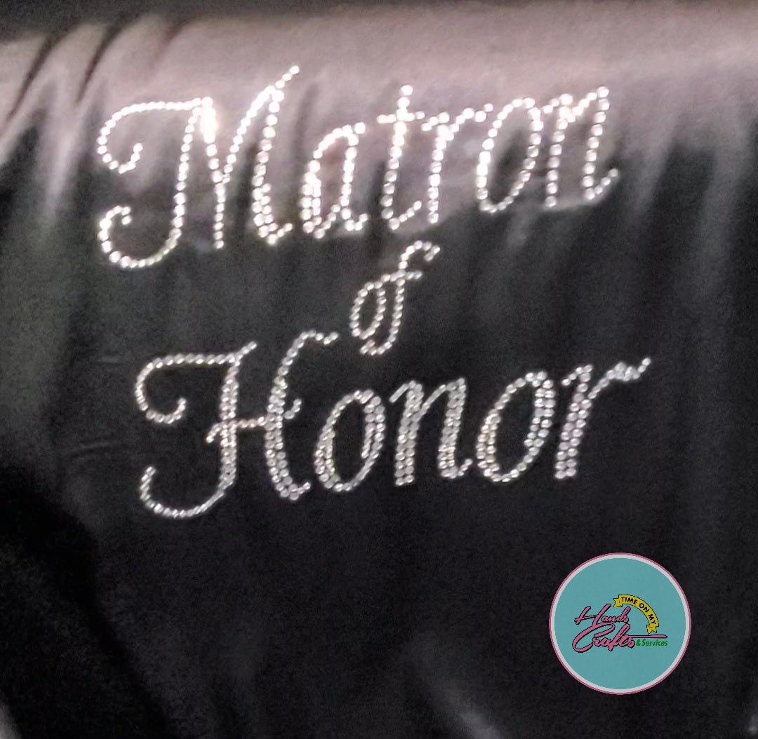 Matron Of Honor | Rhinestone Robe – Time On My Hands: Crafts & Services